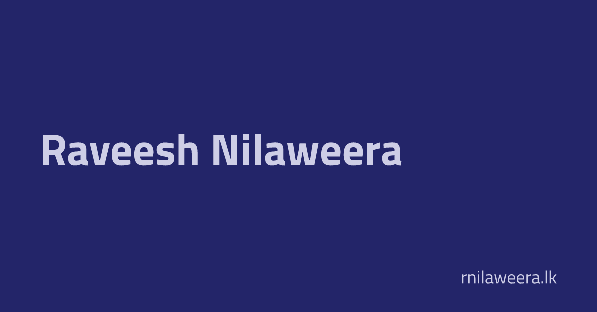 Raveesh Nilaweera – Website
